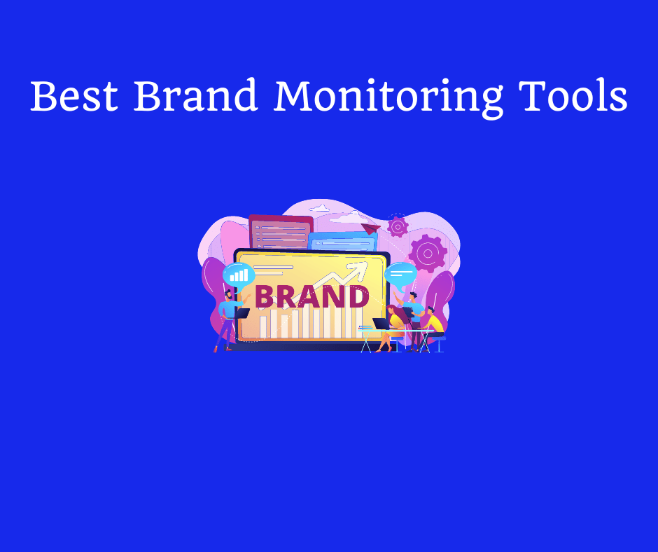 Best Brand Monitoring Tools