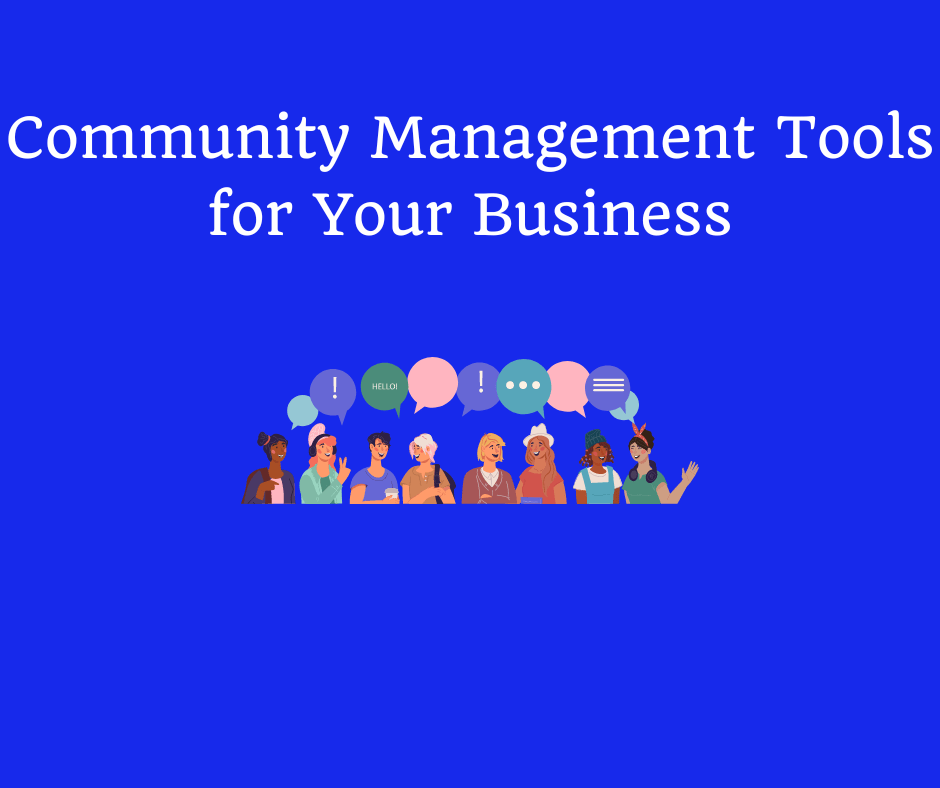 Community Management Tools for Your Business