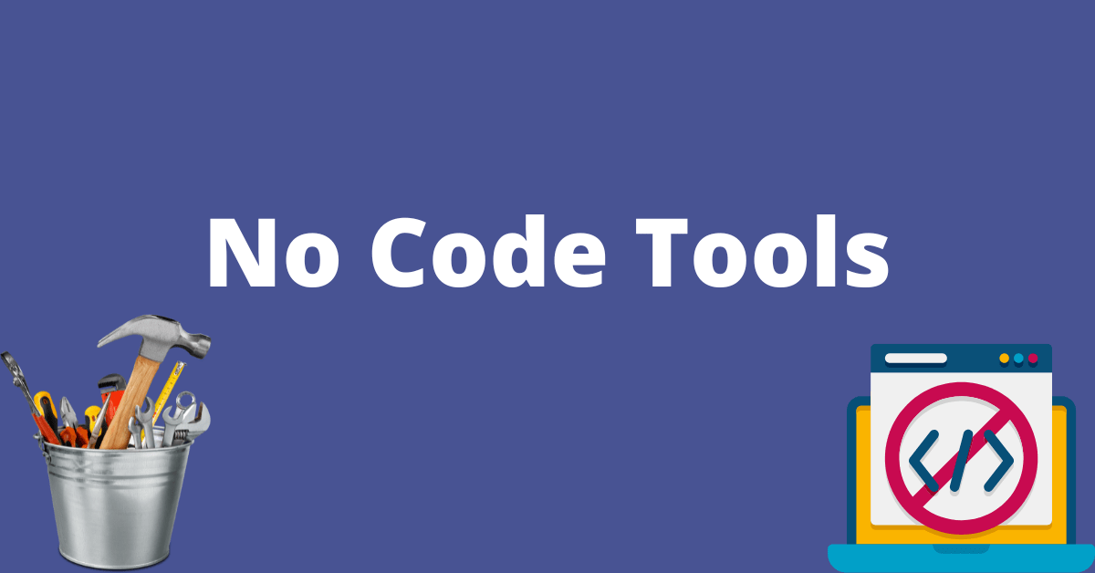No Code Tools: The Future of Website Development