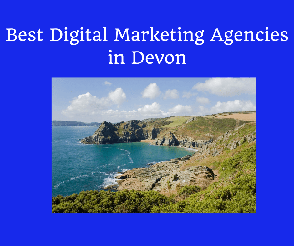 Digital Marketing Agencies in Devon: Your Complete Guide to Top Marketing Partners in 2025 ...